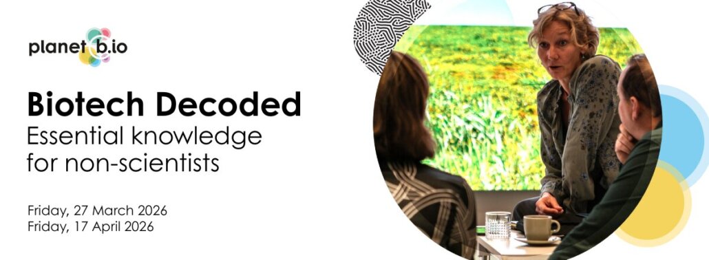 Biotech Decoded | Essential knowledge for non-scientists 2 - hollandbio